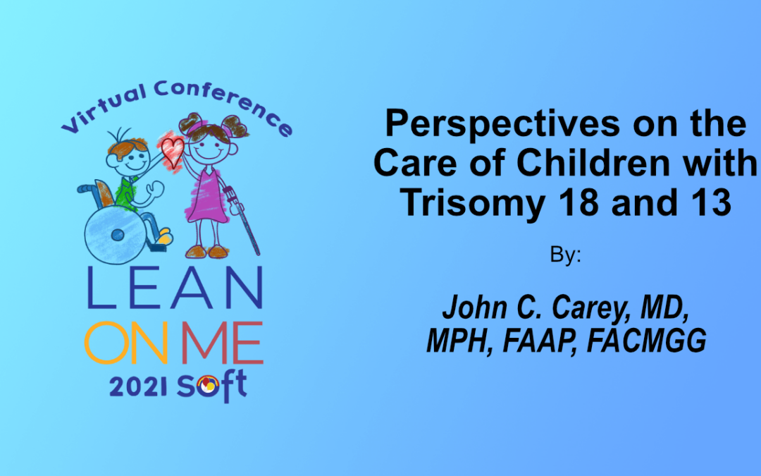 Perspectives on the Care of Children with Trisomy 18/13 - 2021 Version ...